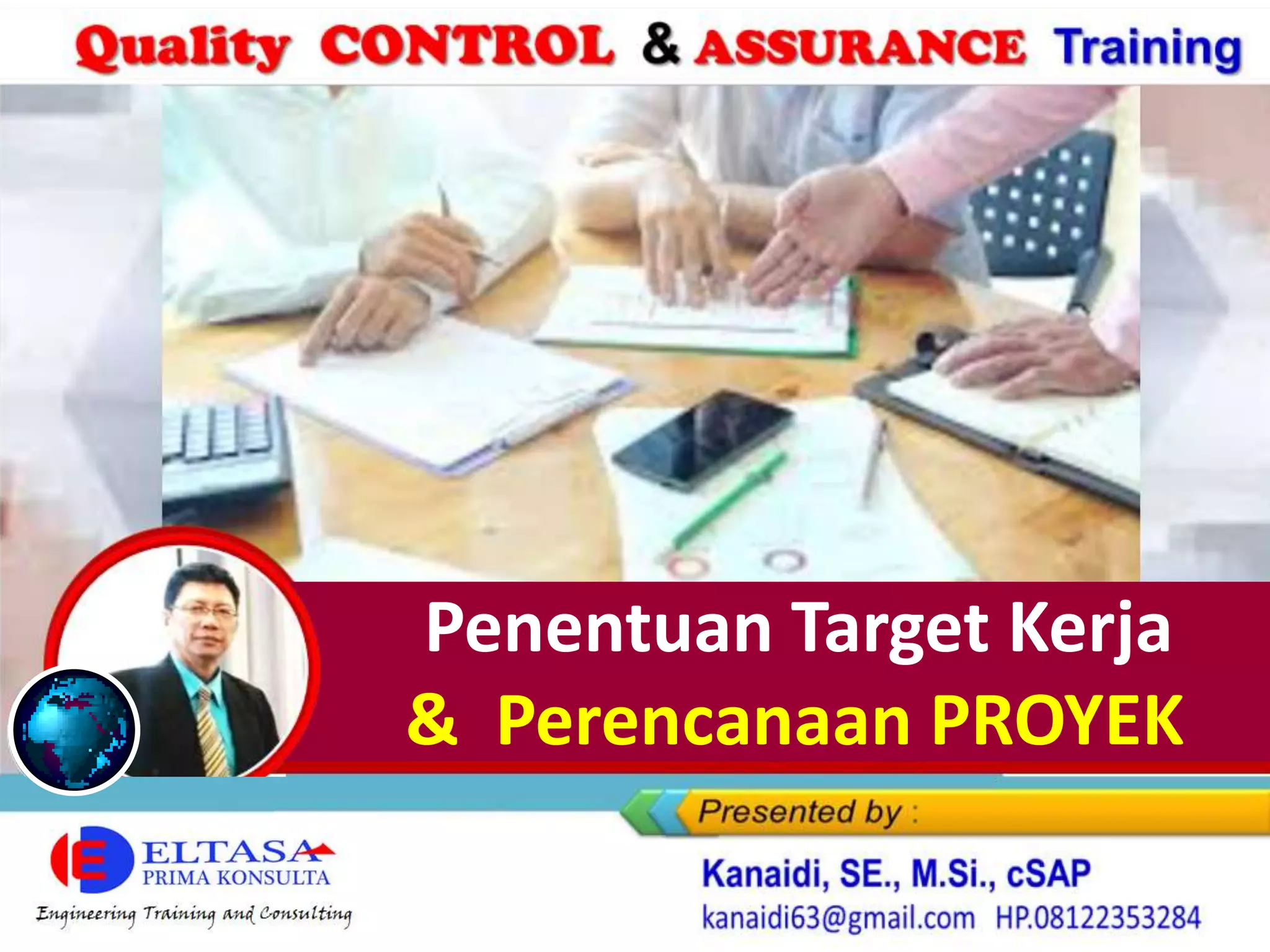 Penentuan Target Kerja & Perencanaan _"Training QC & QA" | PPTX