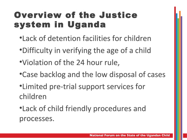 Technical Presentation: Child Rights and the Justice Systems in Uganda ...