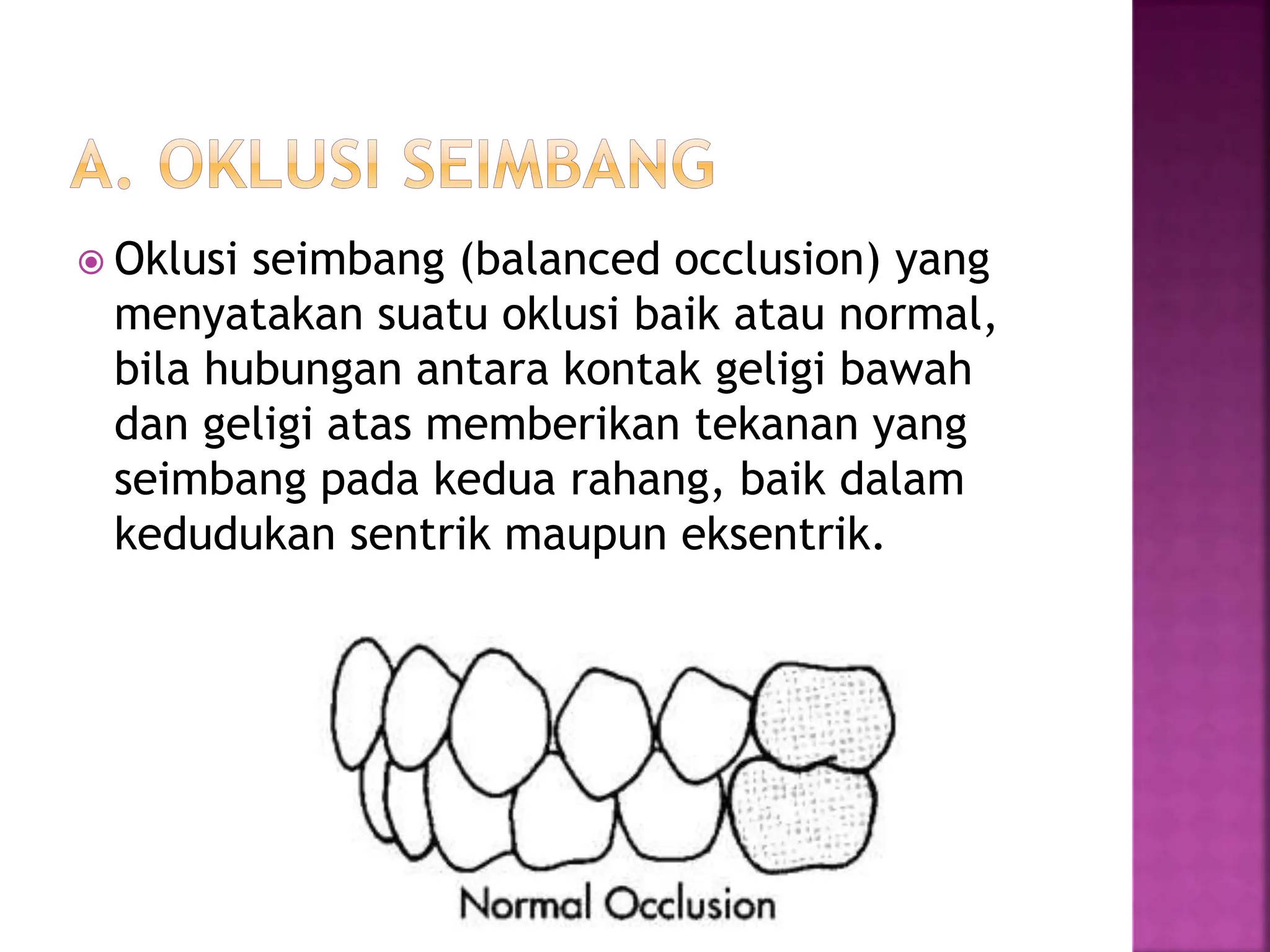 7. RELASI RAHANG, OKLUSI DAN ARTIKULASI.ppt