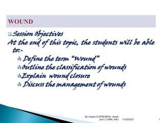 Wounds types,complication,as well as its management | PPT