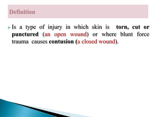 Wounds types,complication,as well as its management | PPT