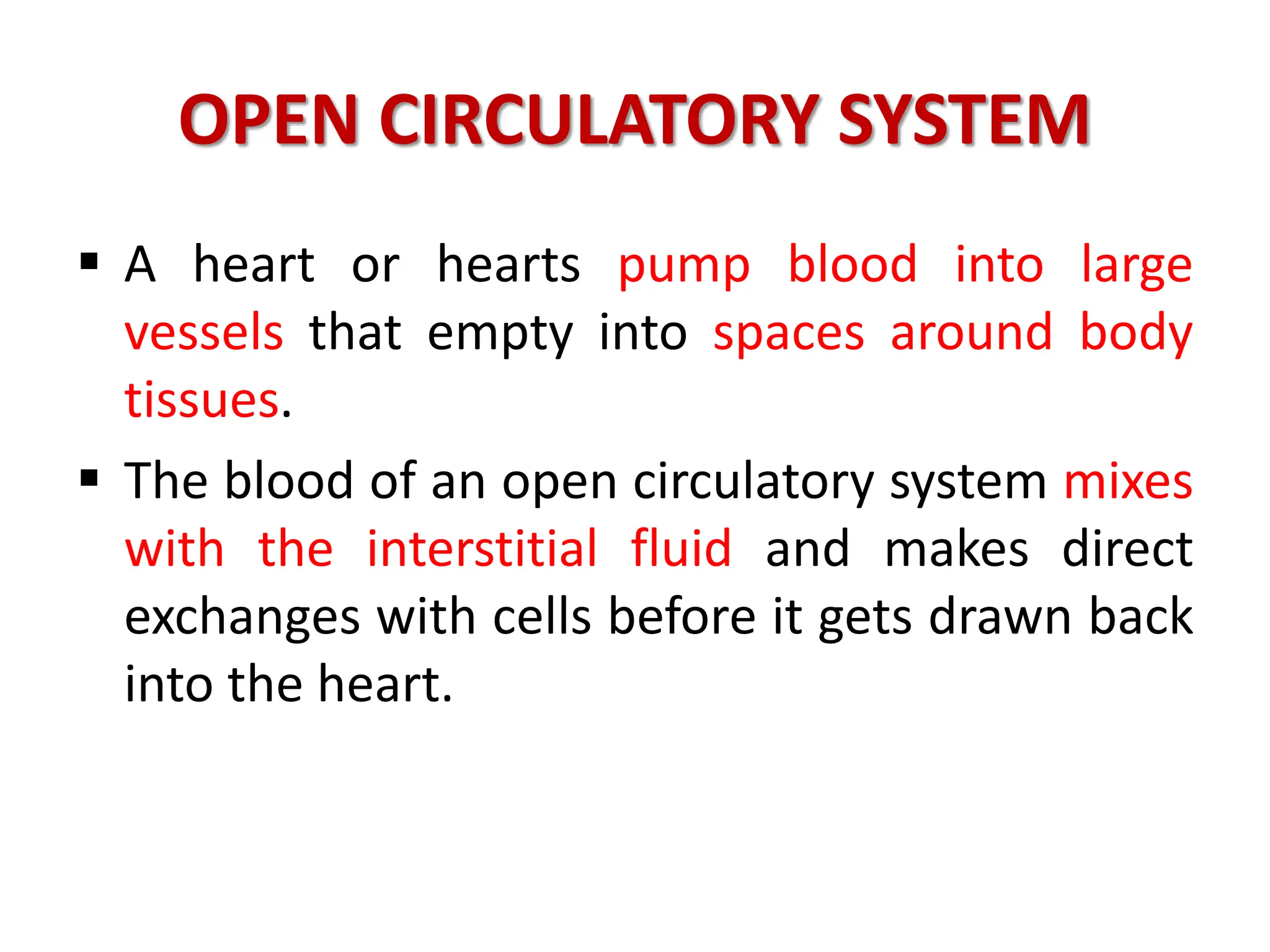 Circulatory system of human being its structure function types and comparison of open and closed ...
