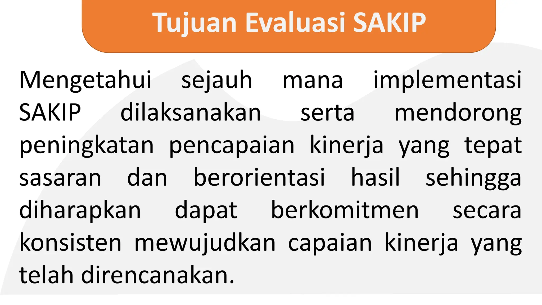 7. Materi Evaluasi Implementasi SAKIP 2022 (OK).pptx