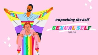 Understanding the self SEXUAL SELF.pptx
