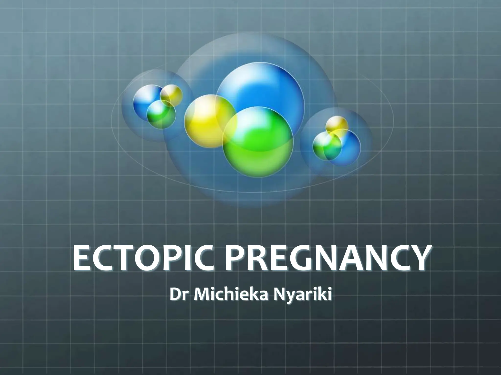 . ECTOPIC GESTATION.ppt. Obstetrics and gyn | PPT