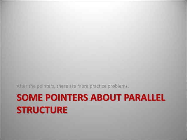 7. Parallel Structure Bostrom School-Wide.ppt