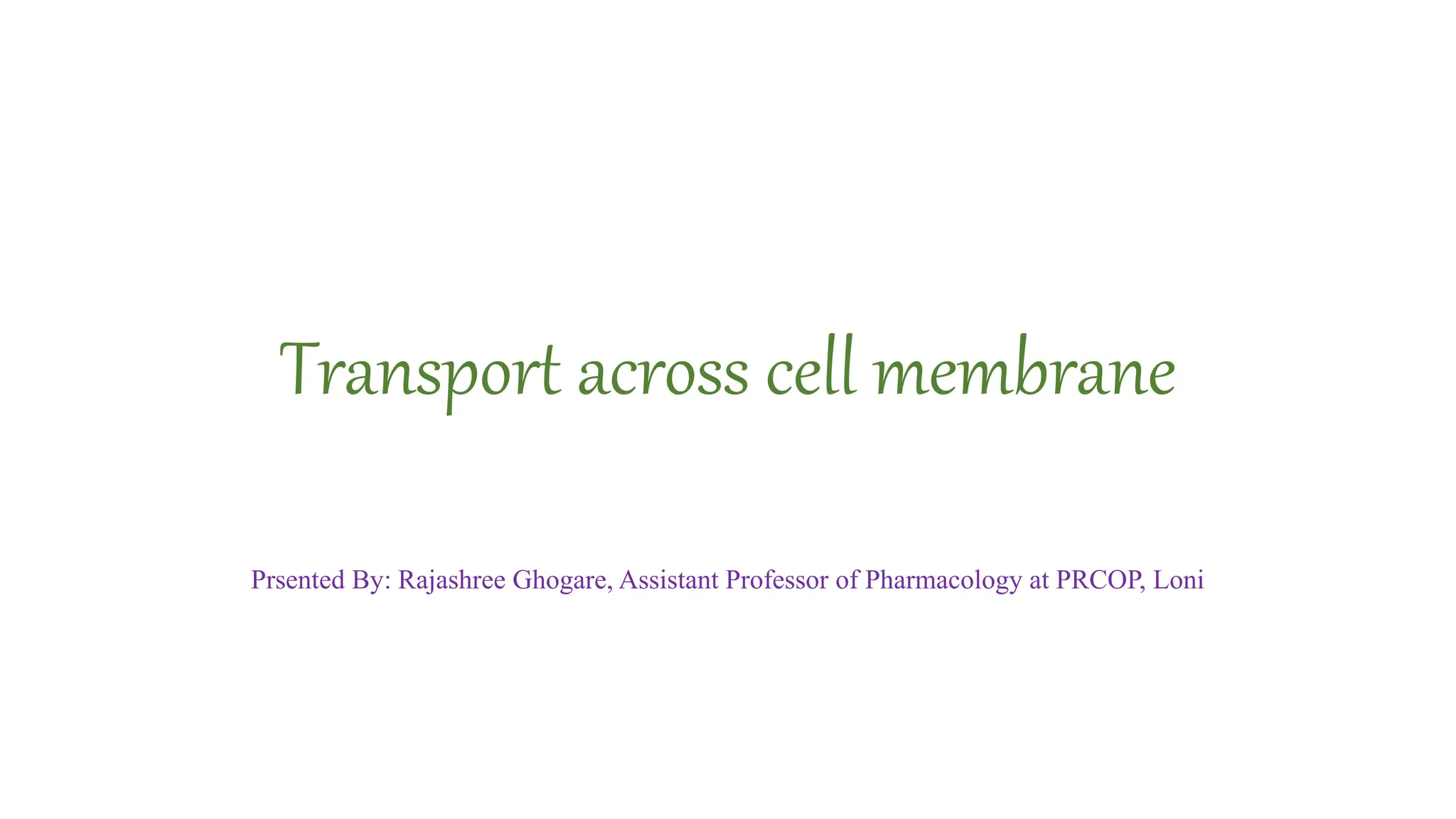 Transport across cell membrane, CELL MEMBRANE | PPT