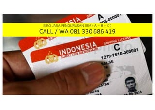 WA 081 330 686 419 Biro Jasa Pembuatan SIM Baru | PDF