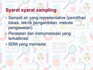 Teknik_sampling_air sangat penting untuk mendapatakan sampel air ...