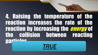 7.COLLISION-THEORY-AND-CHEMICAL-REACTION-RATE.pptx