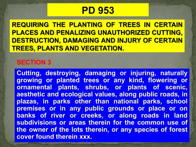7. PD 705 & RELEVANT FORESTRY LAWS 11-27-29-13.ppt | Crime & Harmful ...