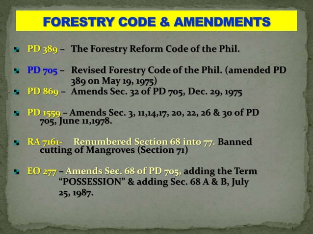 7. PD 705 & RELEVANT FORESTRY LAWS 11-27-29-13.ppt | Crime & Harmful ...