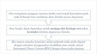 Materi Elektroterapi Fisioterapi Faradic Current | PDF
