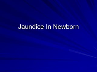 Neonatal jaundice with abo incompatibility, physiological jaundice | PPT