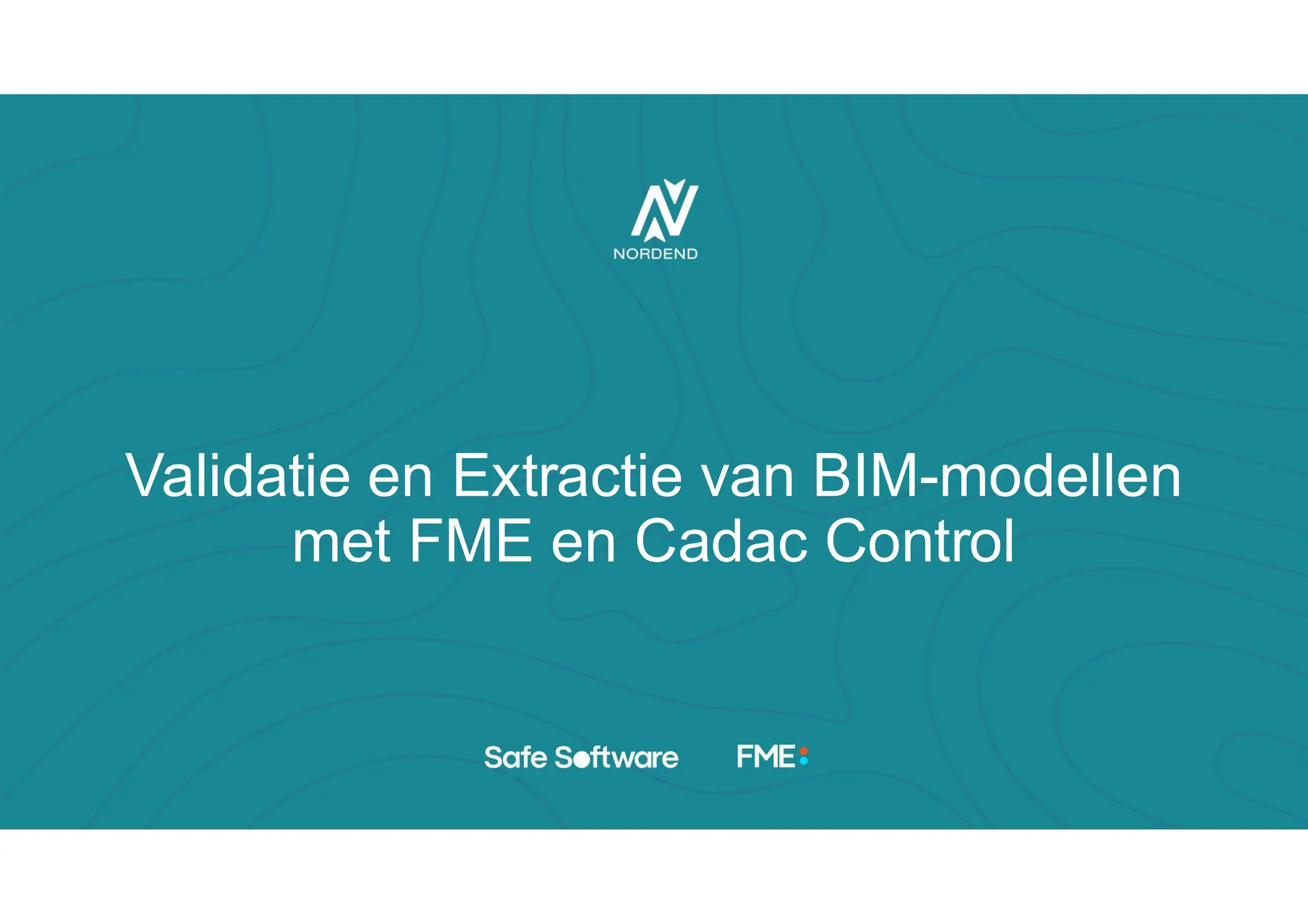 Validatie en Extractie van BIM-modellen met FME en Cadac Control | PDF