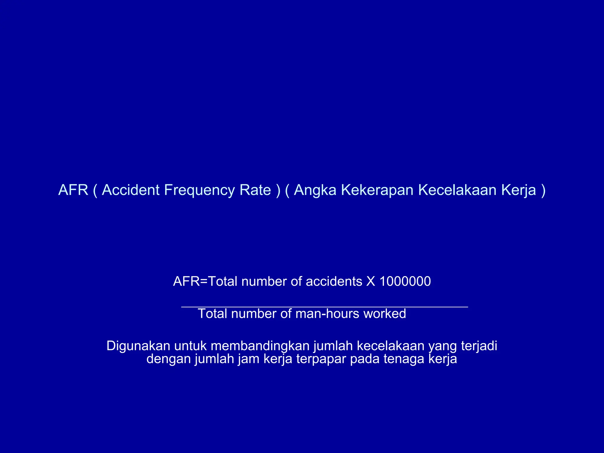 7. Stastika Kecelakaan Kerja digunakan untuk membandingkan kecelakaan ...