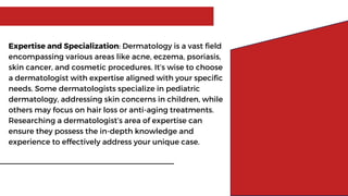 How to choose the best dermatologists in Indore. | PPT