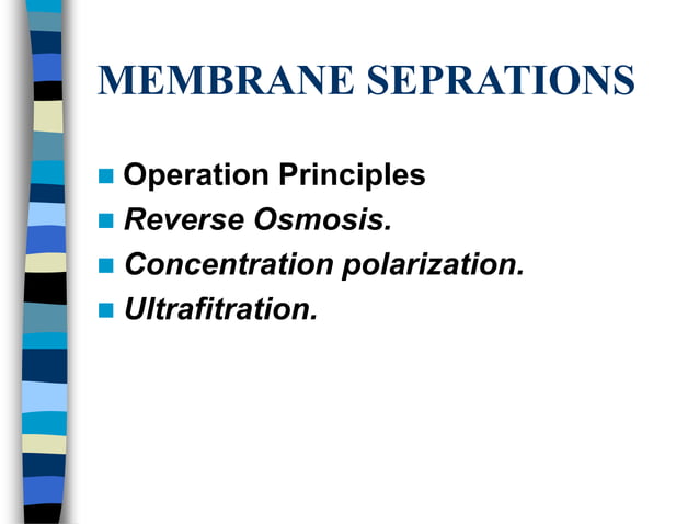Liquid Concentration, Evaporation, Membrane Technology | PPT