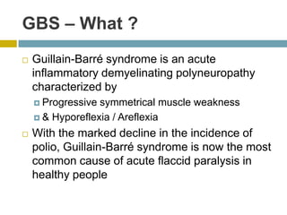 7. GBS , Gullian Barre Syndrome and Role of IVIg.pptx