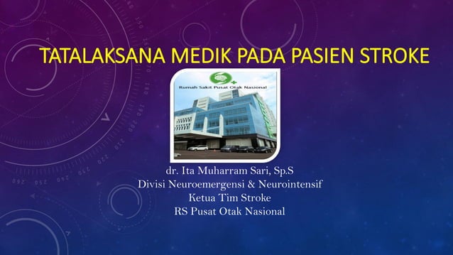 7. Tatalaksana Medik Pasien Stroke 2019 - Askep Dasar Stroke (1).pdf