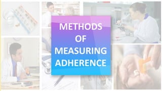 7. Medication adherence of pharmacy practice | PPTX