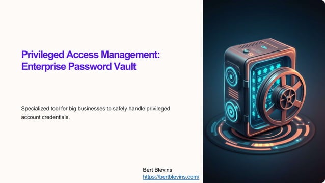 Enterprise Password Vault: Securing Privileged Account Credentials | PPTX