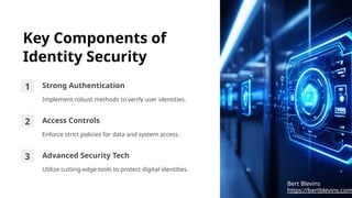 Ensuring Secure Identities in a Connected Digital World | PPT