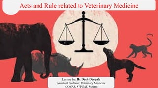 Rules and Act related to Veterinary Sciences | PPTX
