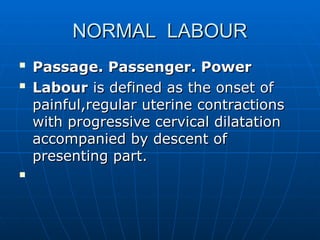 7. Theories of onset of labour and normal labour.ppt