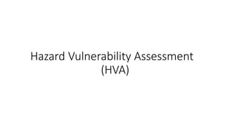 Hazard Vulnerability Assessment (HVA) healthcare | PPTX