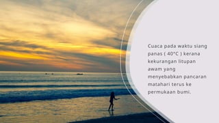 7.6 Penerangan Terperiinci Ciri-Ciri Dan Sifat-Sifat Penting ZON IKLIM ...