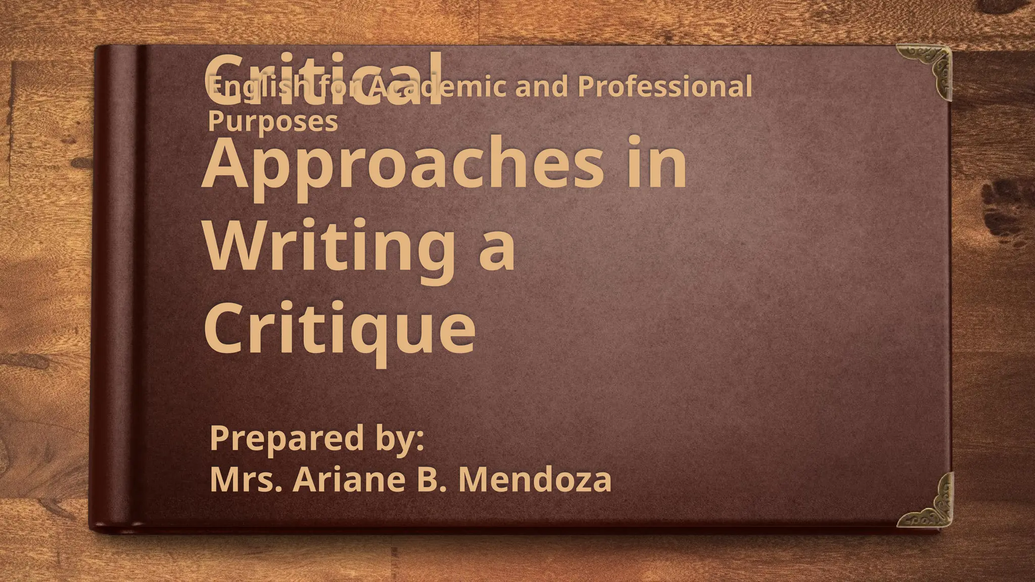 CRITIQUE (Critical Approaches). English for Academic and Professional ...
