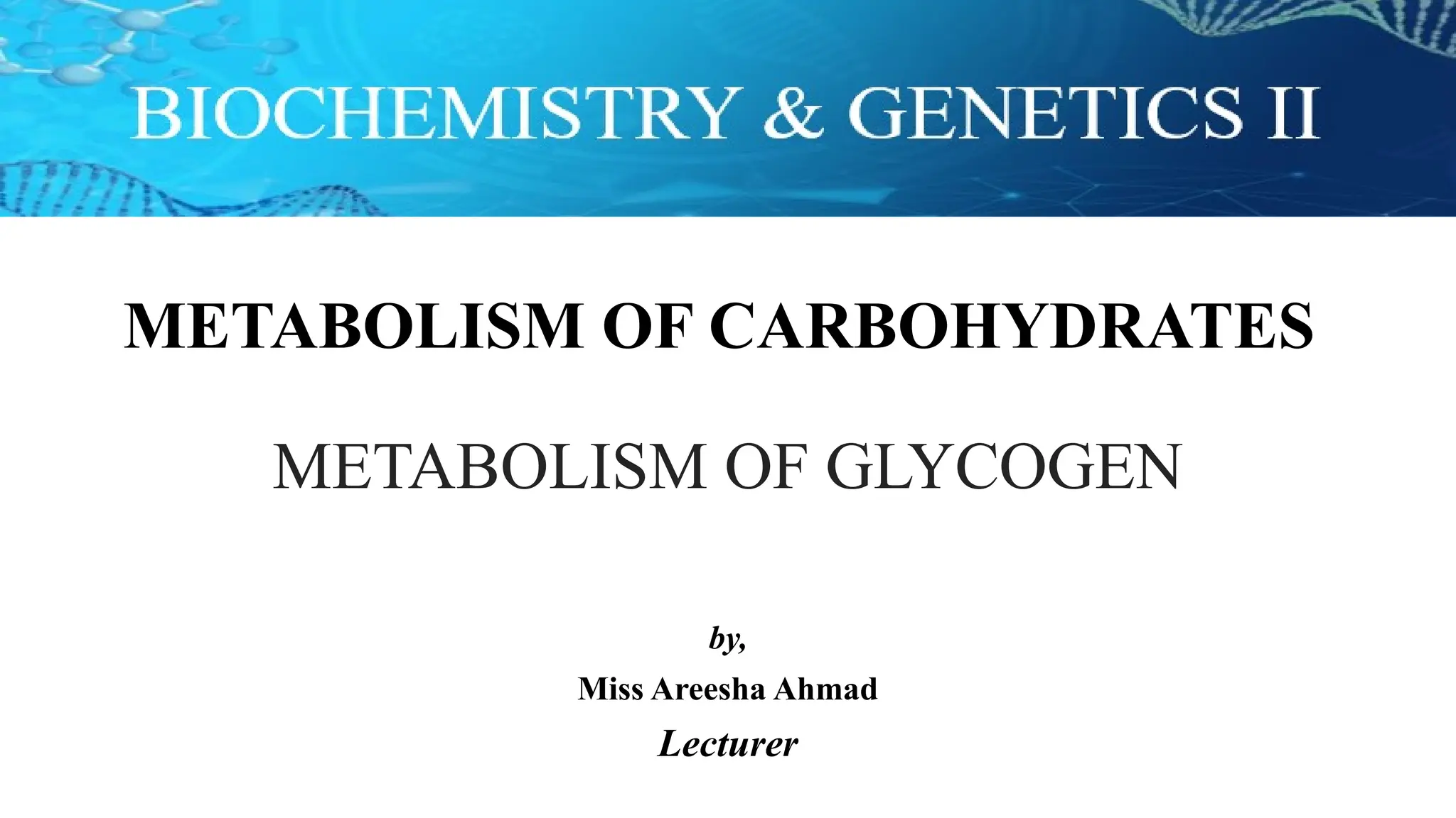 DPT - Biochemistry & Genetics - II (Metabolism of Carbohydrates ...