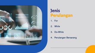 Dasar-Dasar Pemrograman - 7 Perulangan | PDF