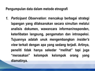 ETNOGRAFI ILMU YANG MEMPELAJARI TENTANG MENGANALISIS MASYARAKAT SOSIAL ...