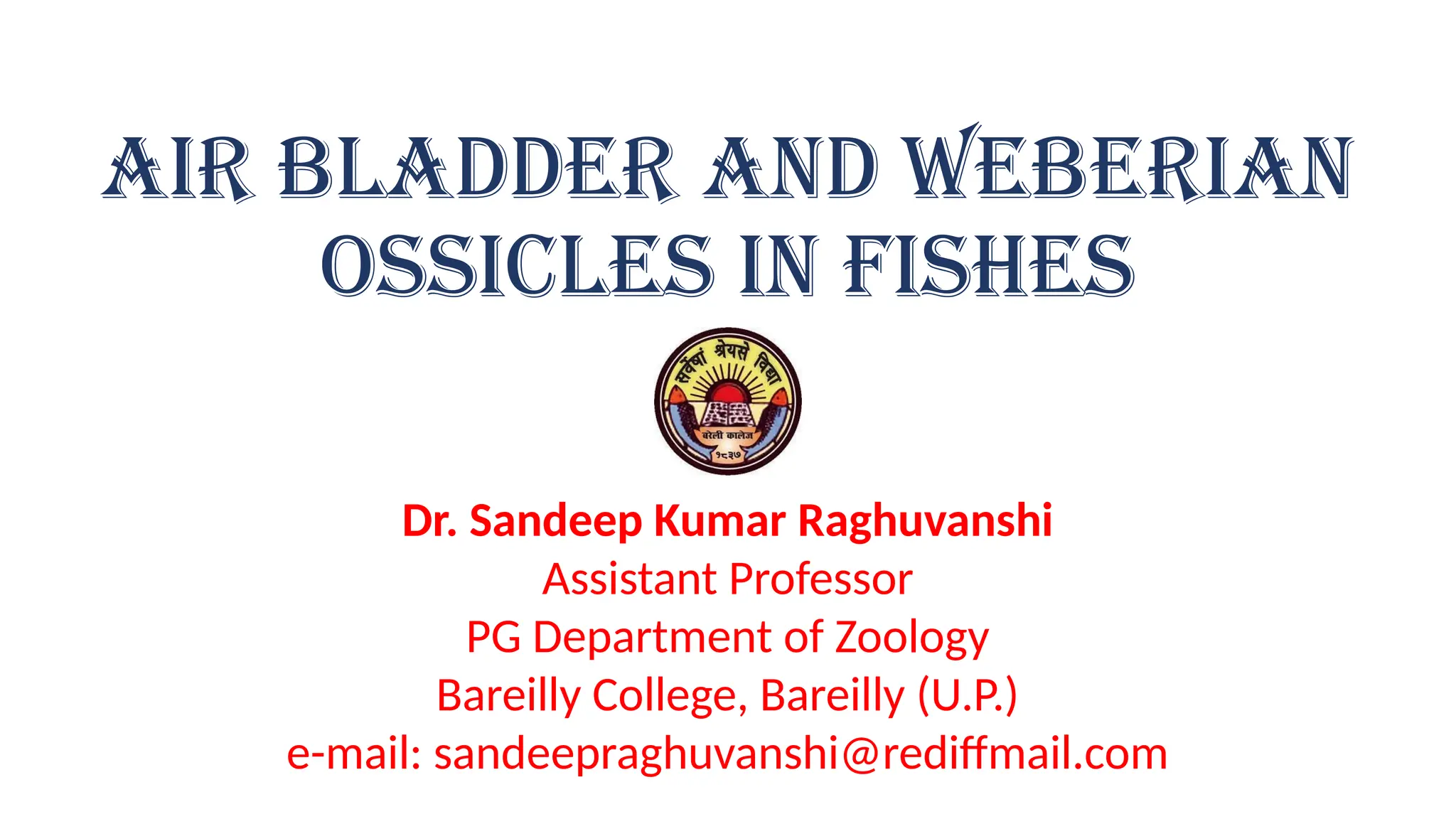 7. Air bladder and weberian ossicles of fishes.pptx