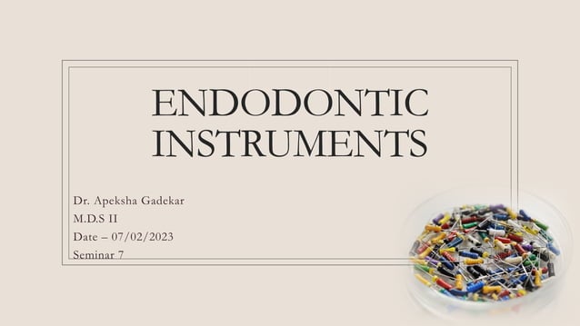 7. ENDODONTIC INSTRUMENTS in endodontics.pptx | Dental Health ...