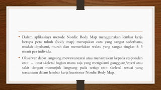 7.Keselamatan dan kesehatan kerja:Ergonomi Nordic Body Map (NBM).pptx