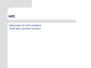 7. History taking in periodontics for denta.pptx | Dental Health ...