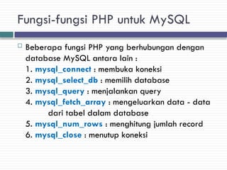 PHP berbasis database MySQL Pemograman web 2 | PPT