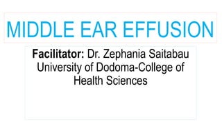 7.MIDDLE EAR EFFUSION.pptxbBhhbbhjnakahva | PPTX