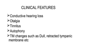 7.MIDDLE EAR EFFUSION.pptxbBhhbbhjnakahva | PPTX