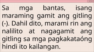 7.3 GAMIT NG GITLING.pptxbbsjjsjwjwjwjwjjwjwp | PPTX