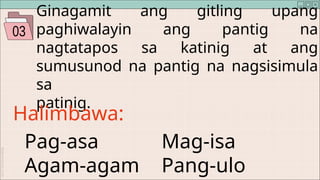 7.3 GAMIT NG GITLING.pptxbbsjjsjwjwjwjwjjwjwp | PPTX