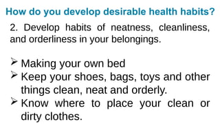 7. EPP5 DEVELOPING DESIRABLE HEALTH HABITS W-2.pptx