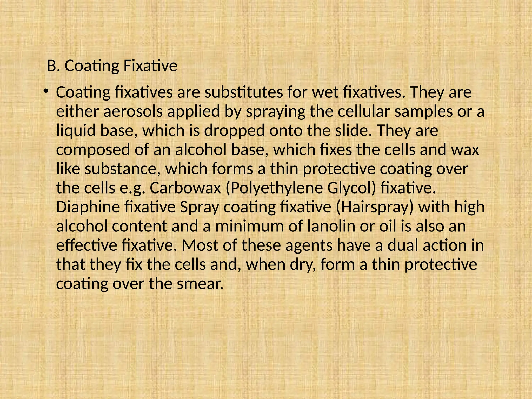 7. Cytological fixatives.pptx Fixative s | PPTX