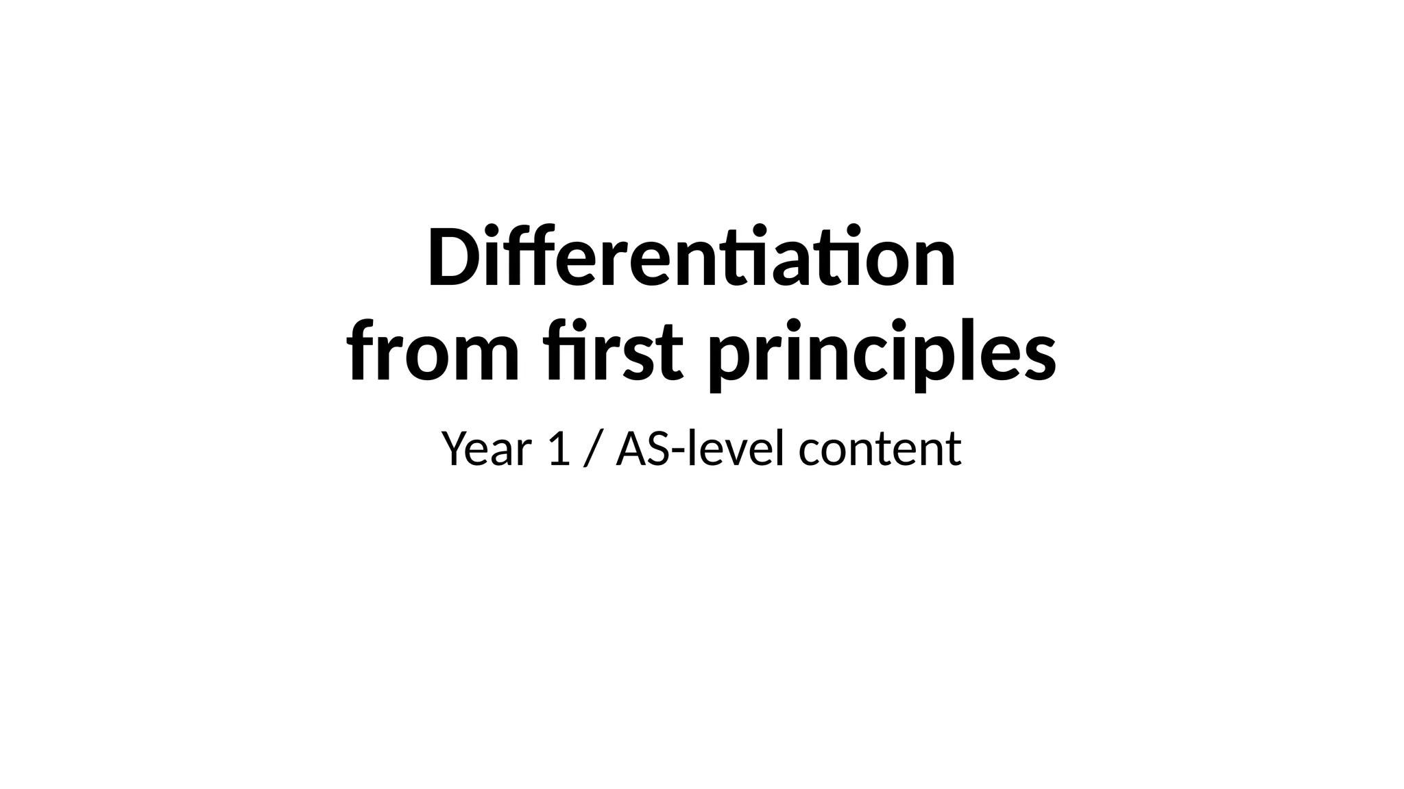 7.1 Slides.pptx; differentiation from first principle | PPTX