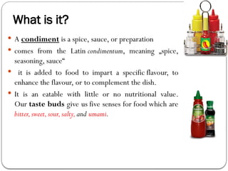 Flavourings are used in a lots of food like | PPTX