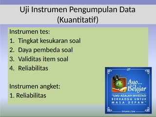 Teknik Uji instrumen pengumpulan data_manual.pptx