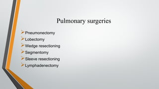 7. THORACIC SURGERY (PULMONARY SURGERY) (Part 1).pptx